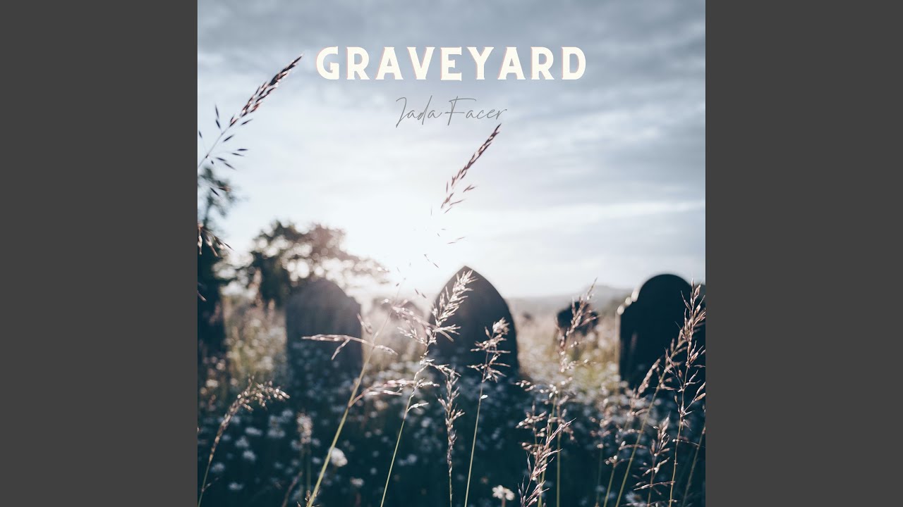 Graveyard - YouTube Music