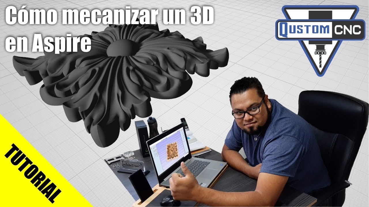 Cómo mecanizar un diseño 3D en aspire paso a paso | Qustom CNC - YouTube
