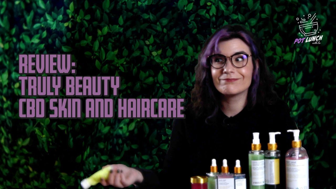 CBD Shampoo? Reviewing Truly Beauty's CBD Hair and Skincare Products ...