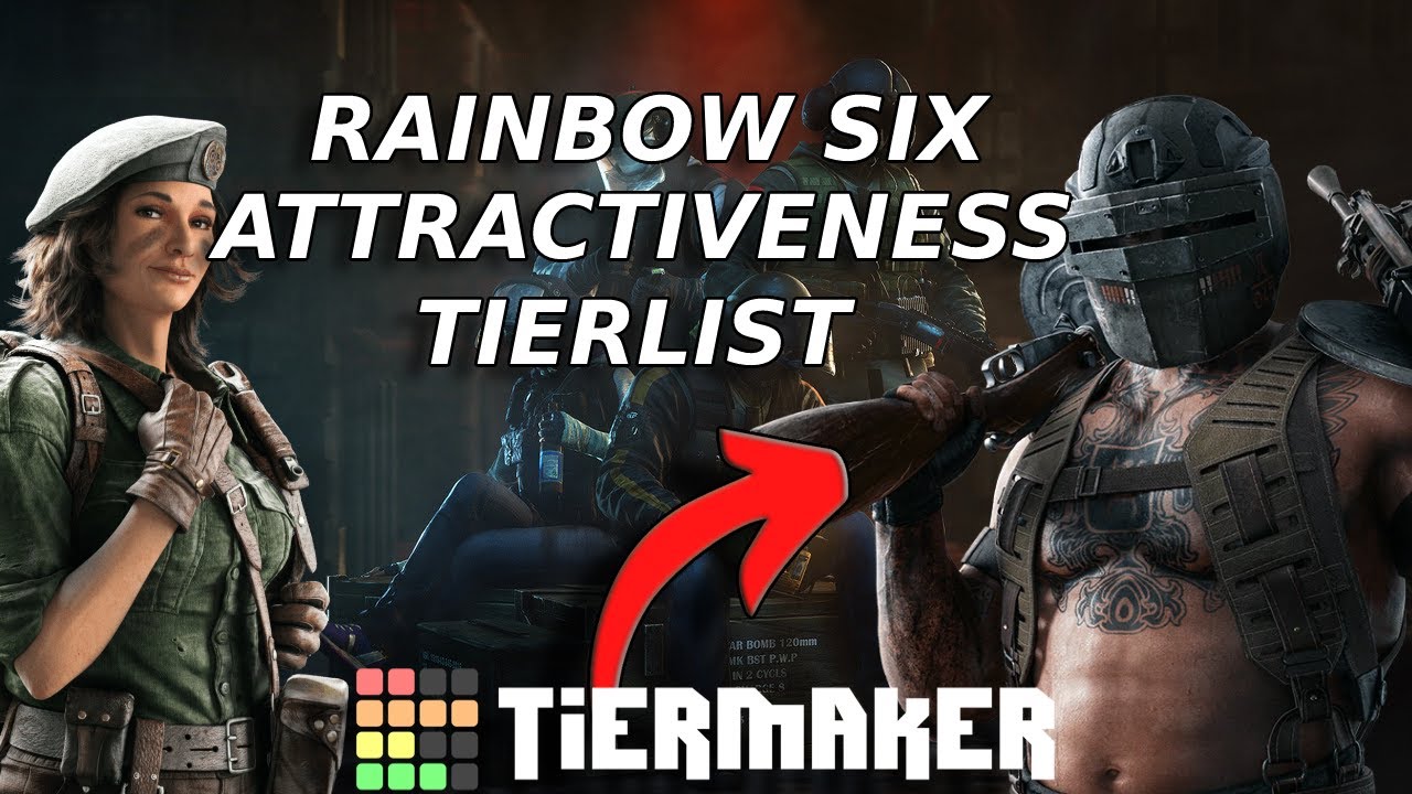 Rainbow Six Siege Attractiveness Tier List (Who is the Hottest?) - YouTube