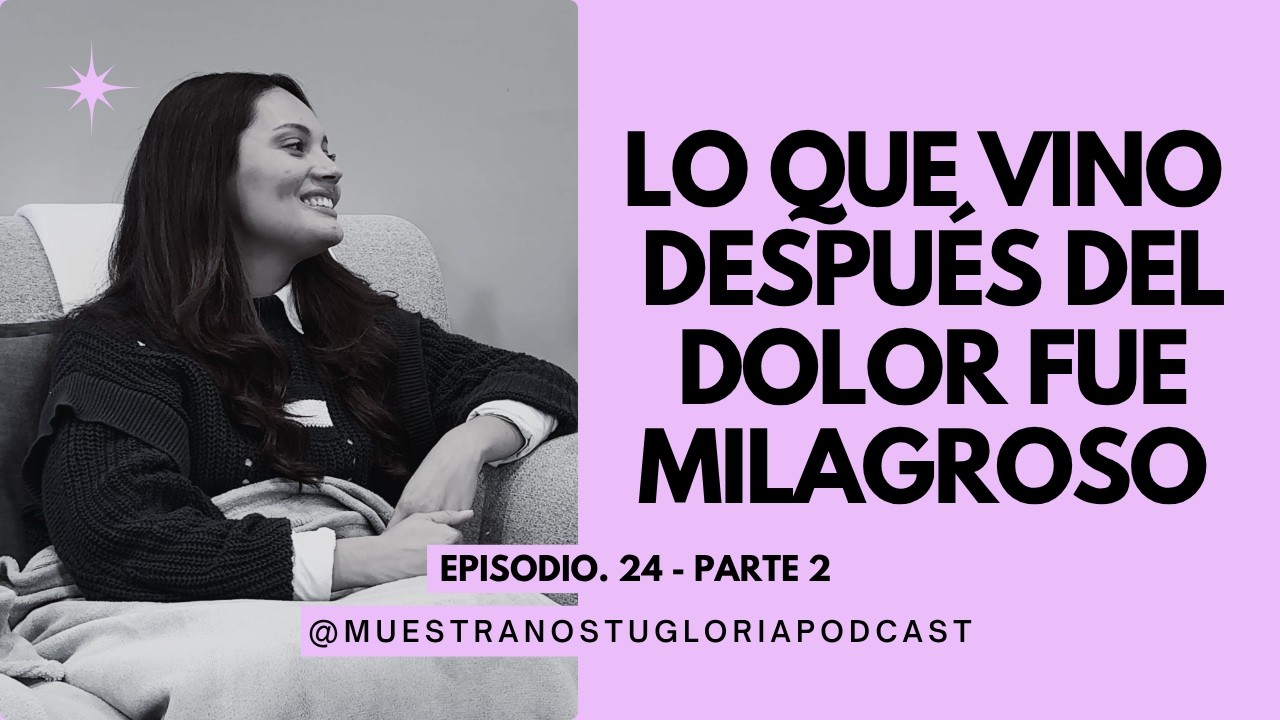 🌸 Dios RESTAURÓ MI IDENTIDAD y me devolvió mi propósito 🙌 | Episodio 24 ...