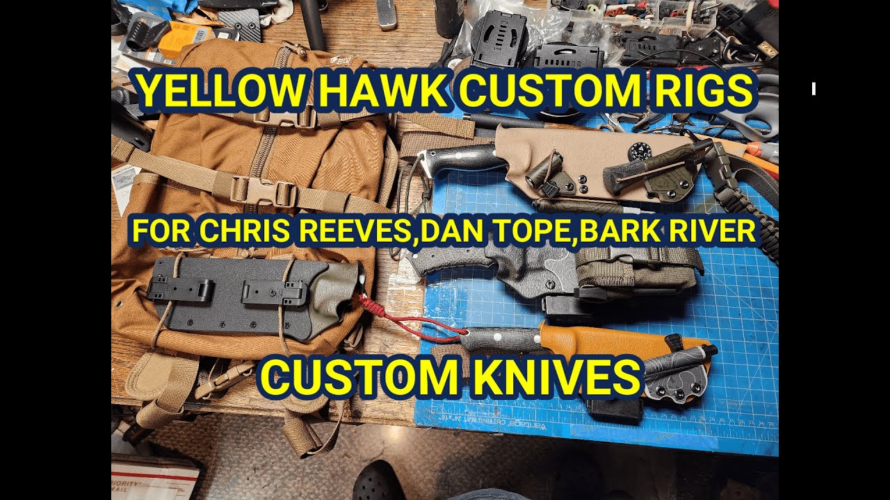 BEST KYDEX SHEATHS? DAN TOPE, BARK RIVER, CHRIS REEVES- CUSTOM KYDEX ...
