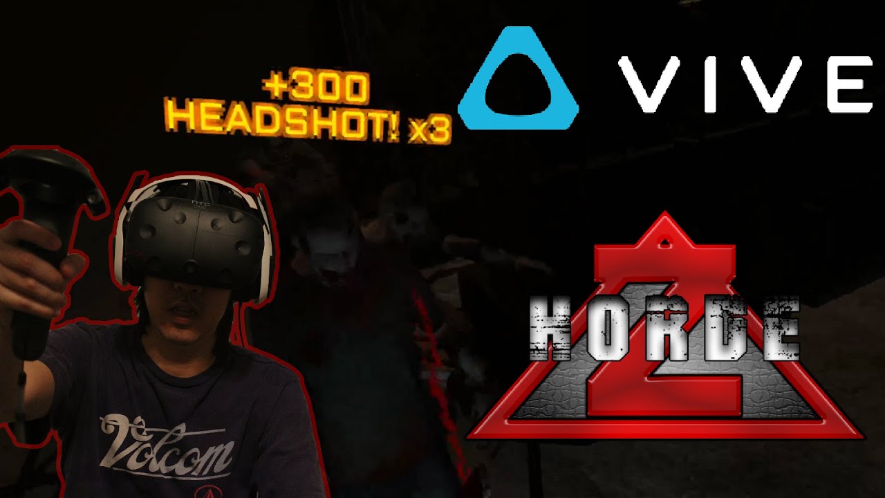 HTC Vive HordeZ Level 2 (Gameplay) - YouTube
