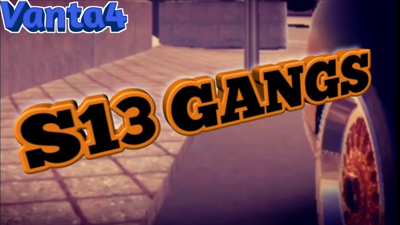 S13 Gangs - YouTube