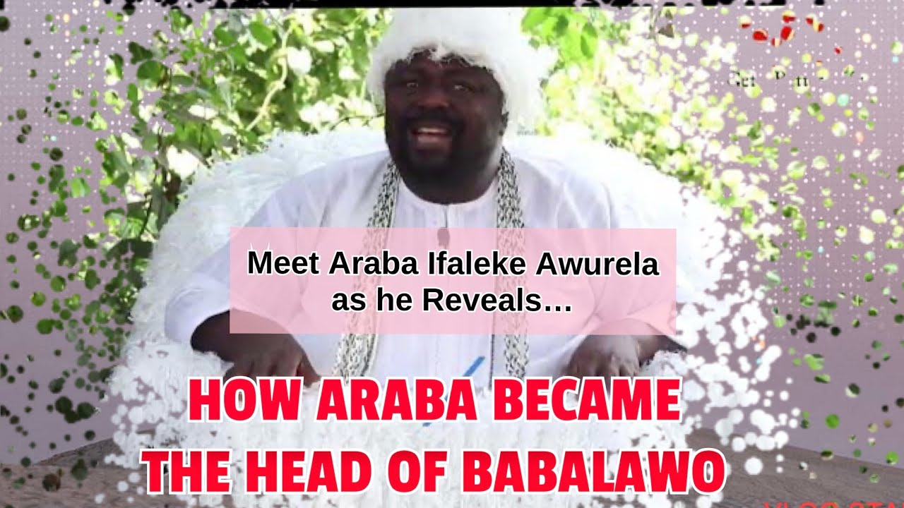 Meet Babalawo Oloye Araba Olori Awo Ifaleke Awurela as he reveals How ...