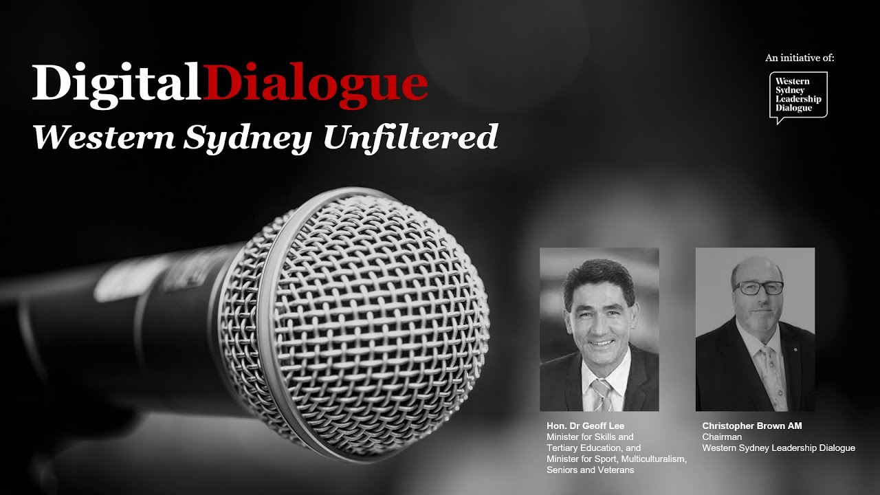 DigitalDialogue: Western Sydney Unfiltered - Hon. Dr Geoff Lee MP - YouTube