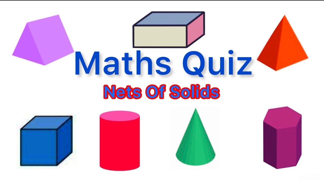Maths Quiz ( Nets of solids ) - YouTube