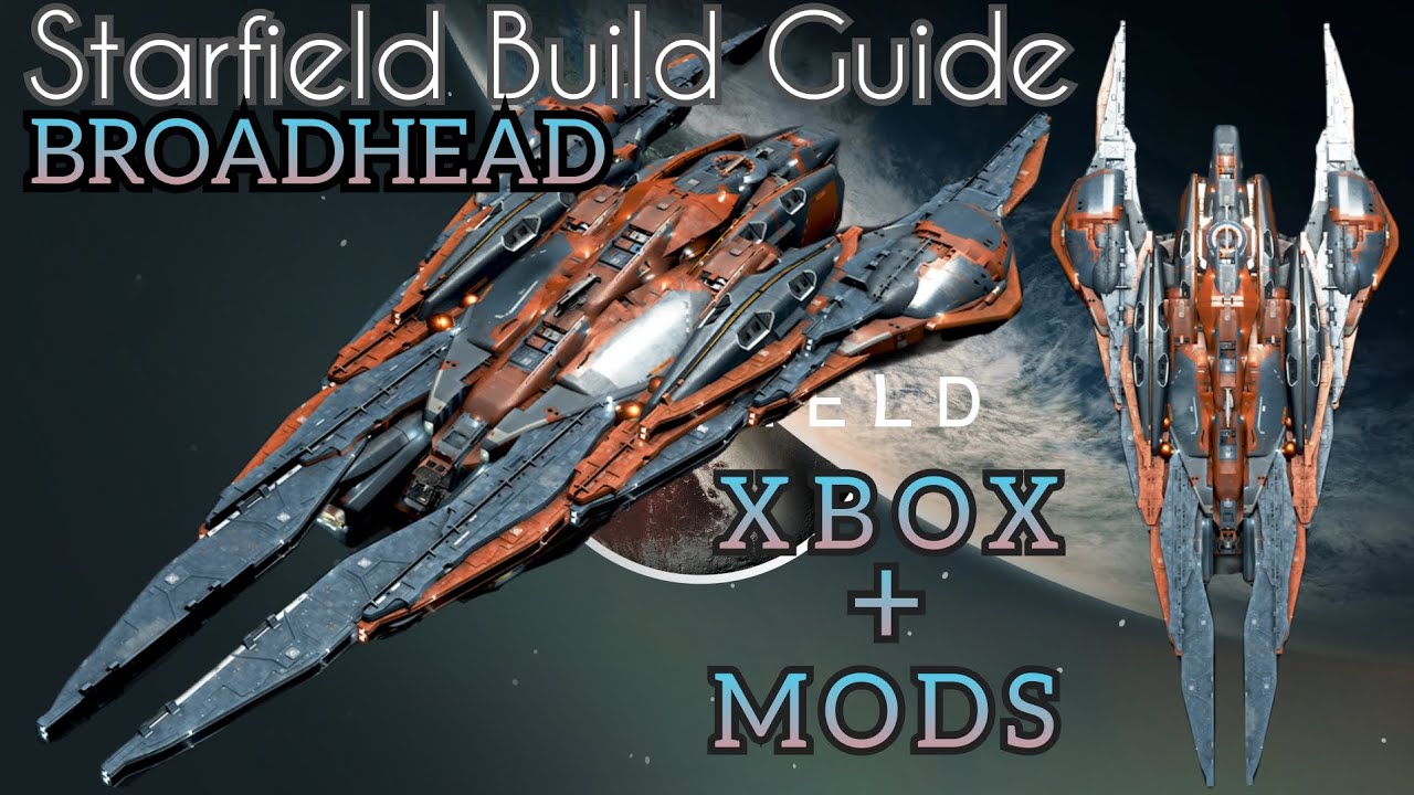 Starfield Ships - Build Guide: Broadhead - YouTube
