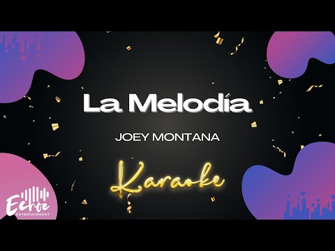 Joey Montana - La Melodía (Versión Karaoke)