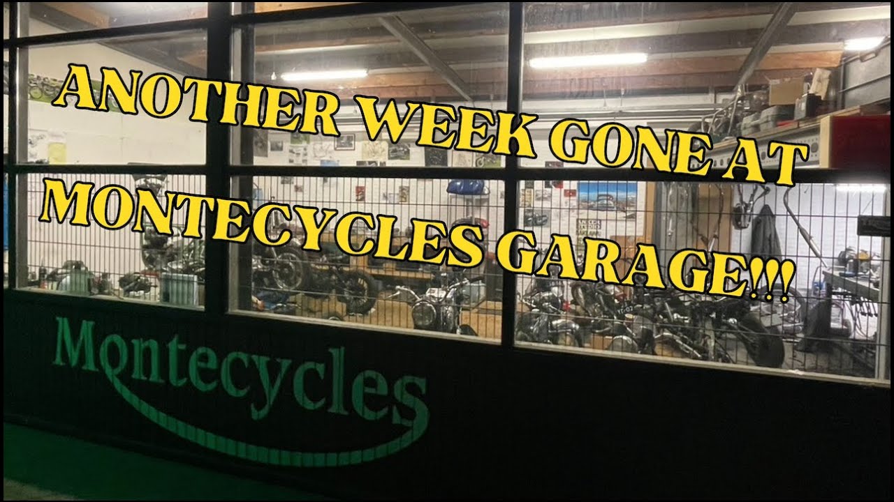 ANOTHER WEEK GONE AT MONTECYCLES GARAGE!!! - YouTube