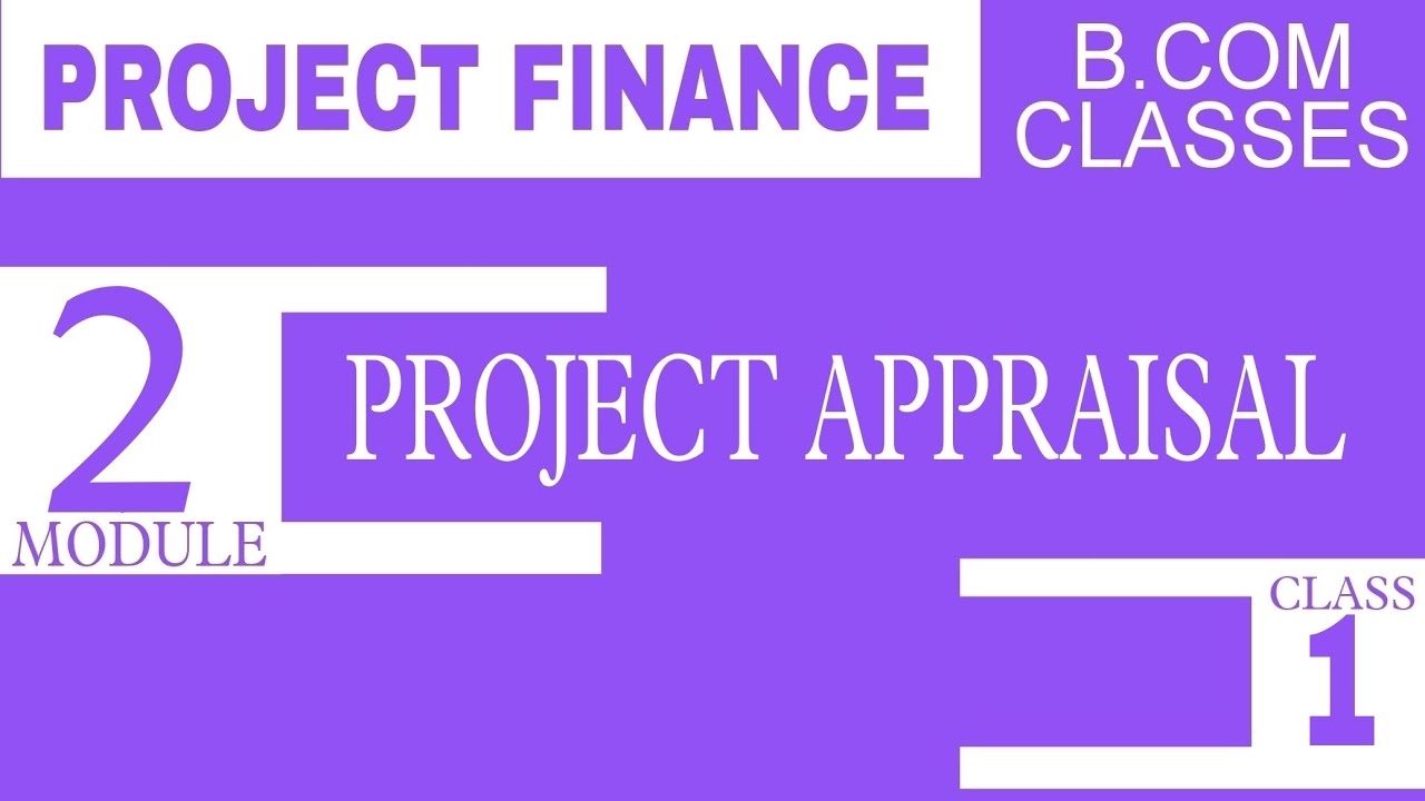 Project Finance|Module 2 Project Appraisal Class 1|Malayalam Class ...