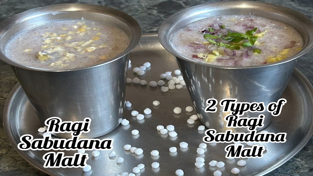 Ragi Sabudana Malt|Two types of Ragi Sabudana Malt Recipe|Healthy Malt ...