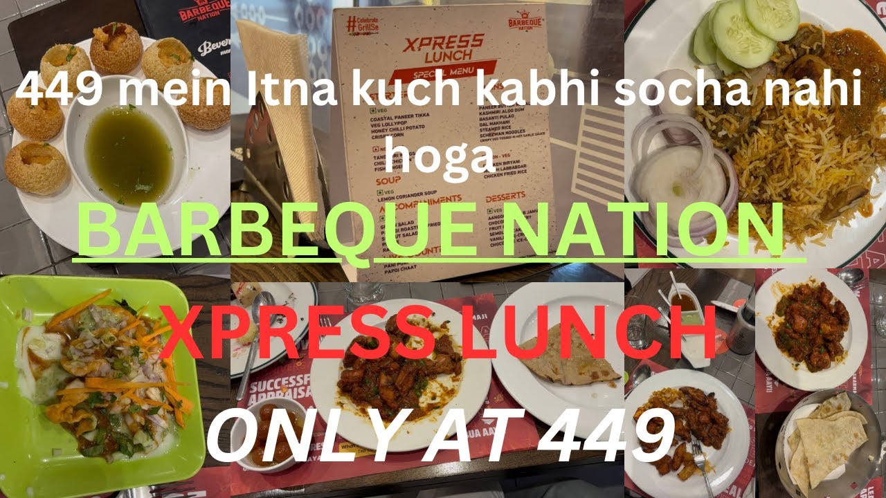 BARBEQUE NATION XPRESS LUNCH ONLY AT 449 ||449 mein unlimited food ...