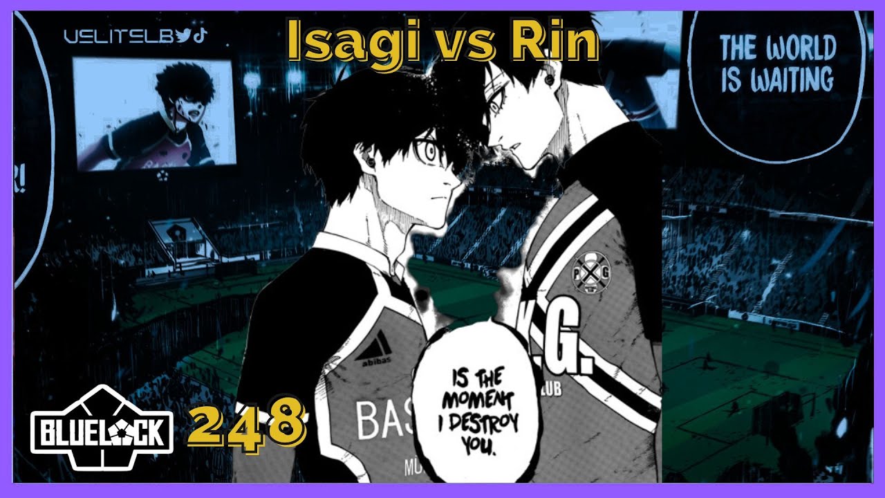 ISAGI VS RIN | COMIENZA LA BATALLA FINAL | BLUE LOCK 248 - YouTube