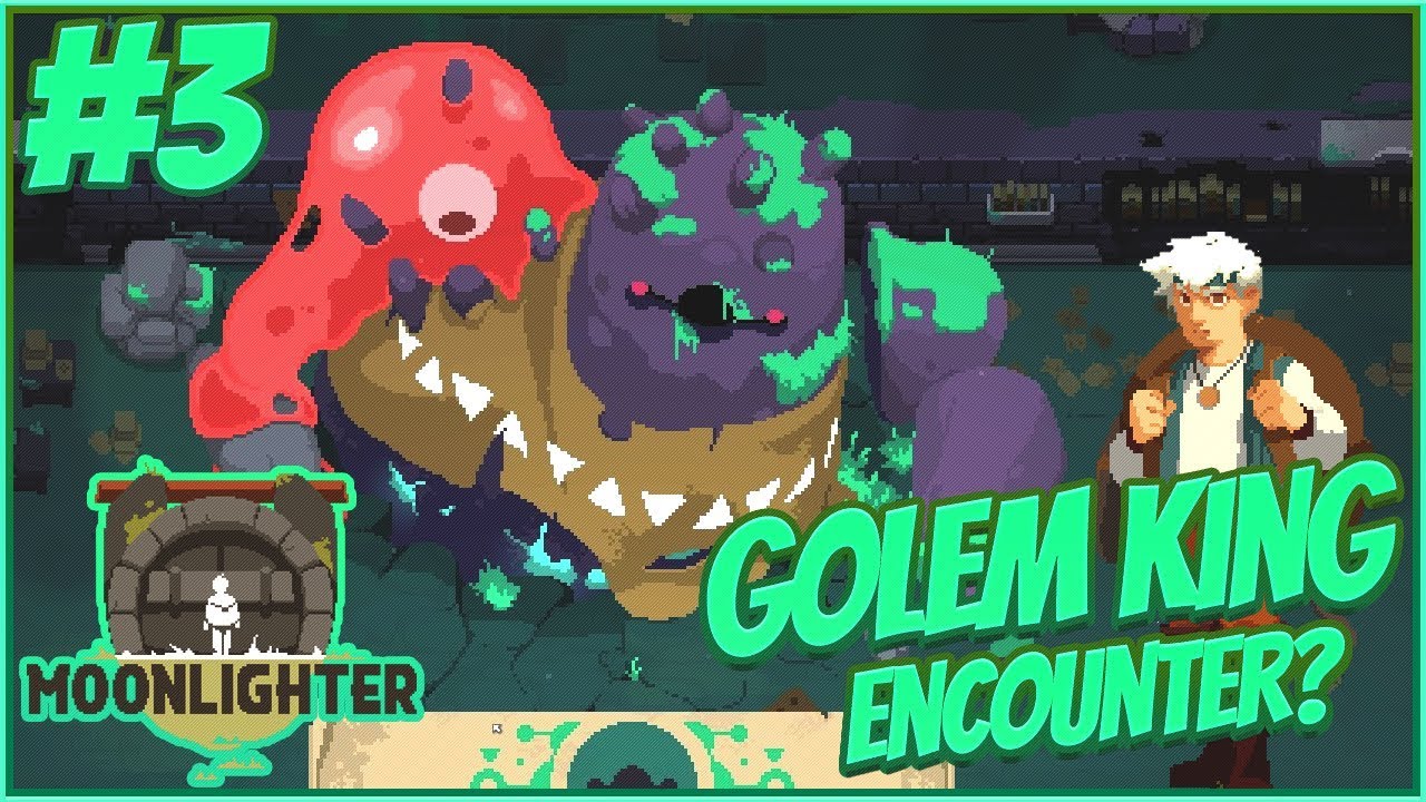GOLEM KING ENCOUNTER? - Moonlighter Gameplay Walkthrough Part 3! - YouTube
