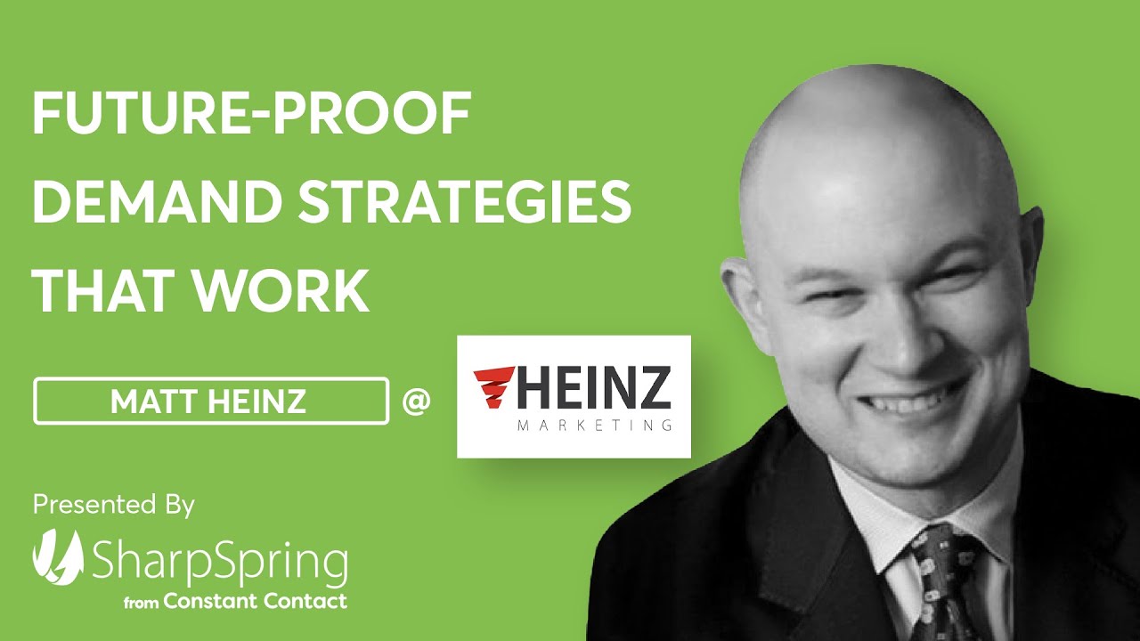Future-Proof Demand Strategies That Work with Matt Heinz of Heinz ...