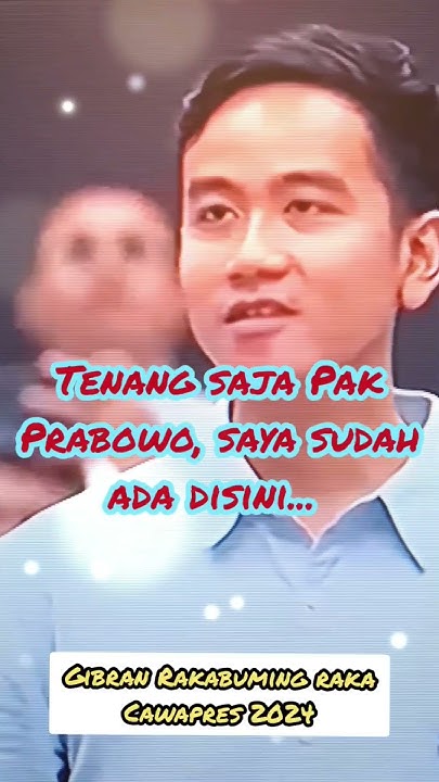 TENANG SAJA PAK PRABOWO, SAYA SUDAH ADA DISINI... #prabowo#gibran#koalisiindonesiamaju - YouTube