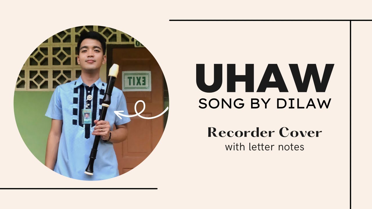 UHAW by Dilaw - Recorder Cover with Letter Notes and Lyrics - YouTube