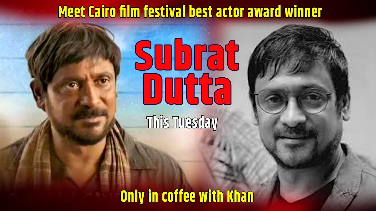 Meet SUBRAT DUTTA | Bollywood Artist |सुब्रत दत्ता |Cairo award winner ...