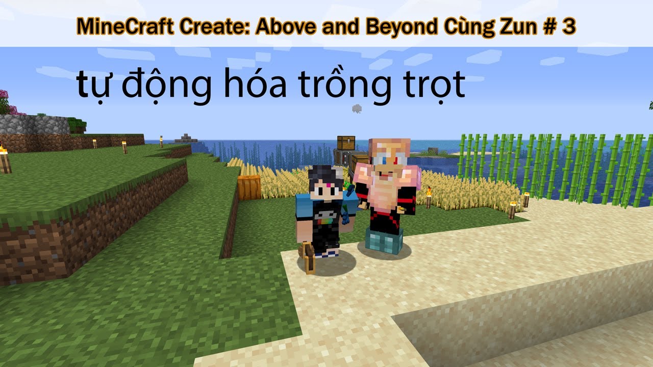 MineCraft Create: Above and Beyond Cùng Zun Tập 3 - YouTube