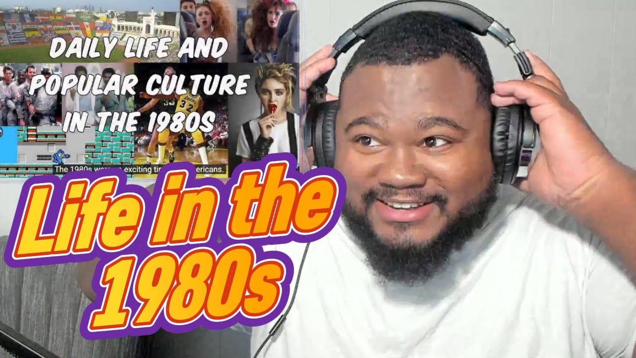 REACTION Daily Life And Popular Culture In The 1980s YouTube reaction-daily-life-and-popular-culture-in-the-1980s-youtube
