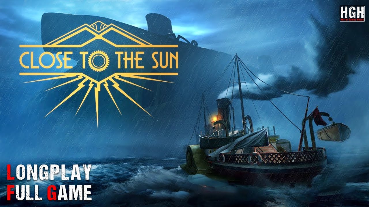 Close to the Sun | Full Game | Longplay Walkthrough Gameplay No ...