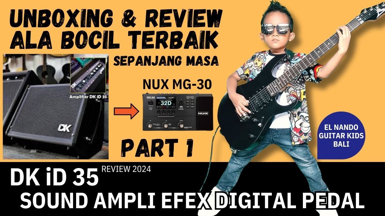 UNBOXING & REVIEW AMPLI MONITOR DK iD-35 & NUX MG30 || JAUH2 BELI DI ...