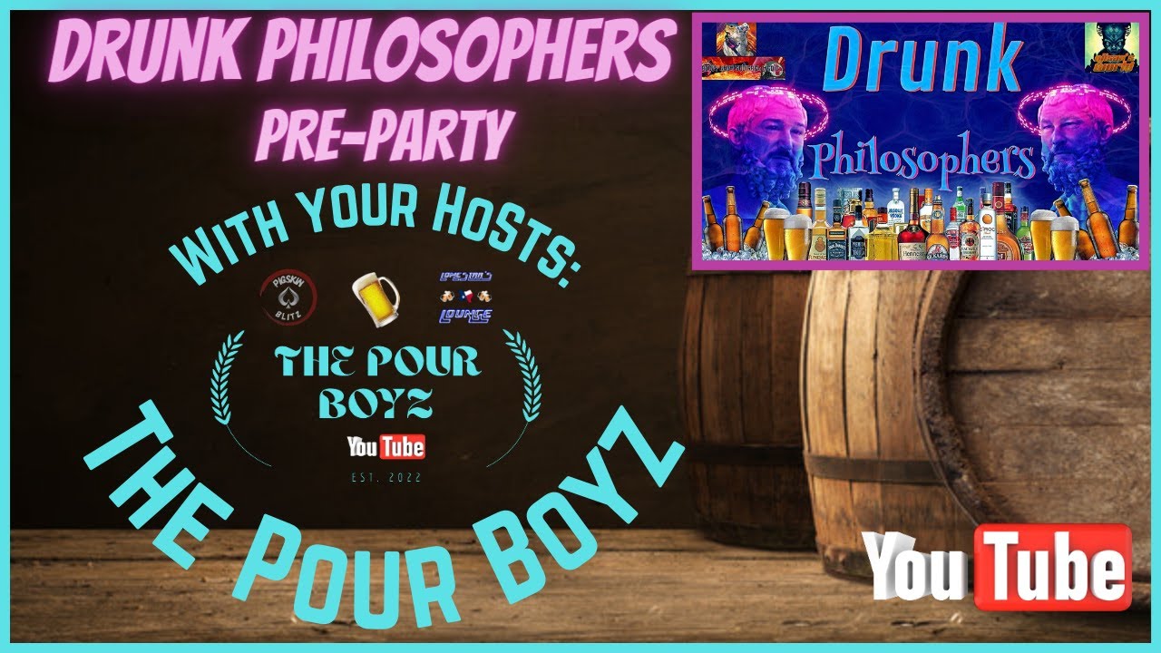 Drunk Philosophers PRE PARTY #LIVE #LIVESTREAM #PREPARTY - YouTube