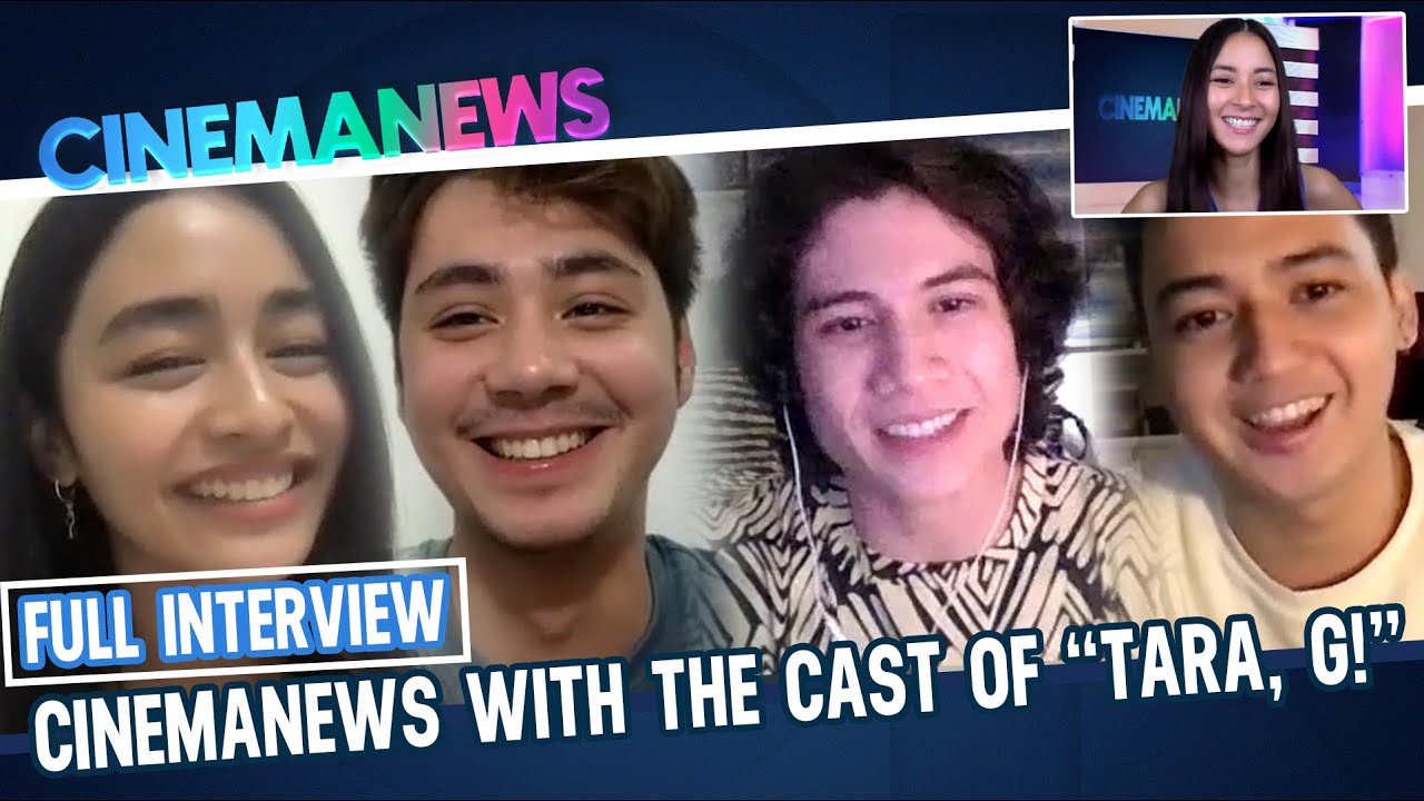 FULL INTERVIEW: CinemaNews with the cast of "Tara, G!" | Cinema One ...