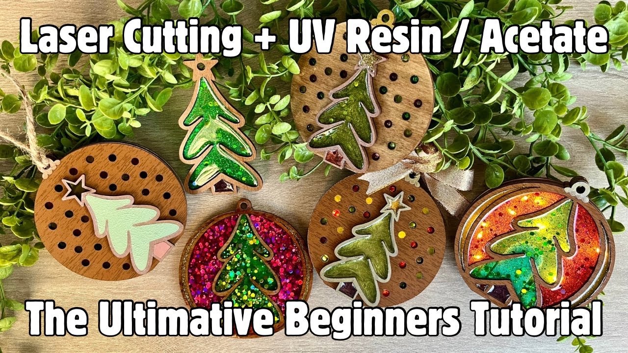 How to Use UV Resin & Acetate in Laser Cut Ornaments (Beginner Tutorial ...