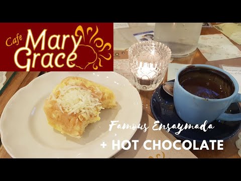 MARY GRACE FAMOUS ENSAYMADA & HOT CHOCOLATE - YouTube