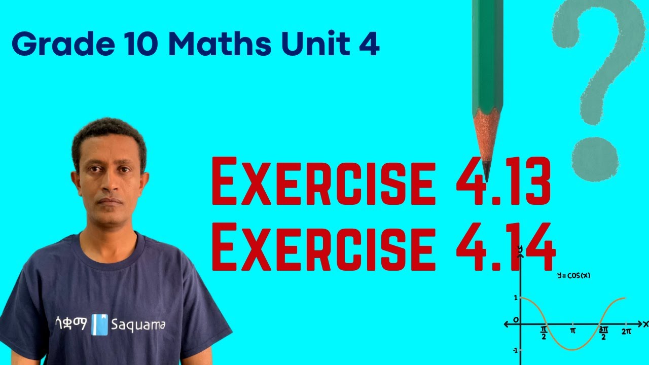Grade 10 Maths Unit 4: Exercise 4 .13 & Exercise 4 .14 | Saquama - YouTube