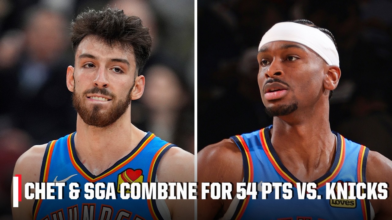 Chet & SGA show out at MSG 😤 Combine for 54 PTS to lead OKC over the ...