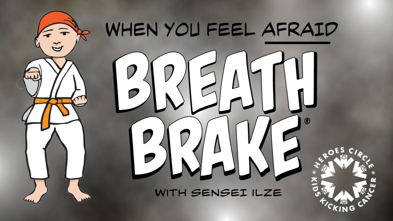 Breath Brake - When You Feel Afraid with Sensei Ilze (ages 7 to 12 ...