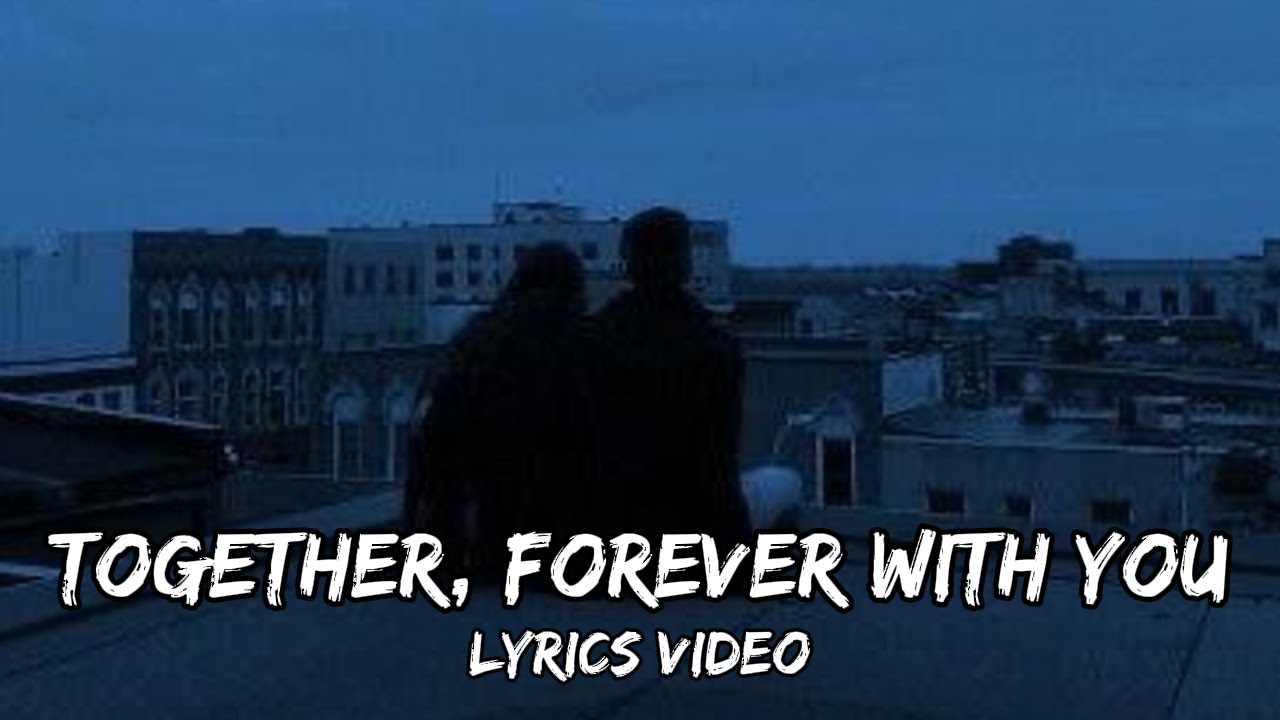 Together, Forever with You | Official Lyrics Video | Romantic Pop Duet ...