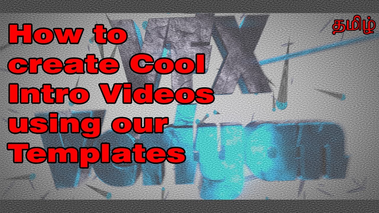 Create Cool Intros Videos using our Intro Templates || VFX Veriyan ...