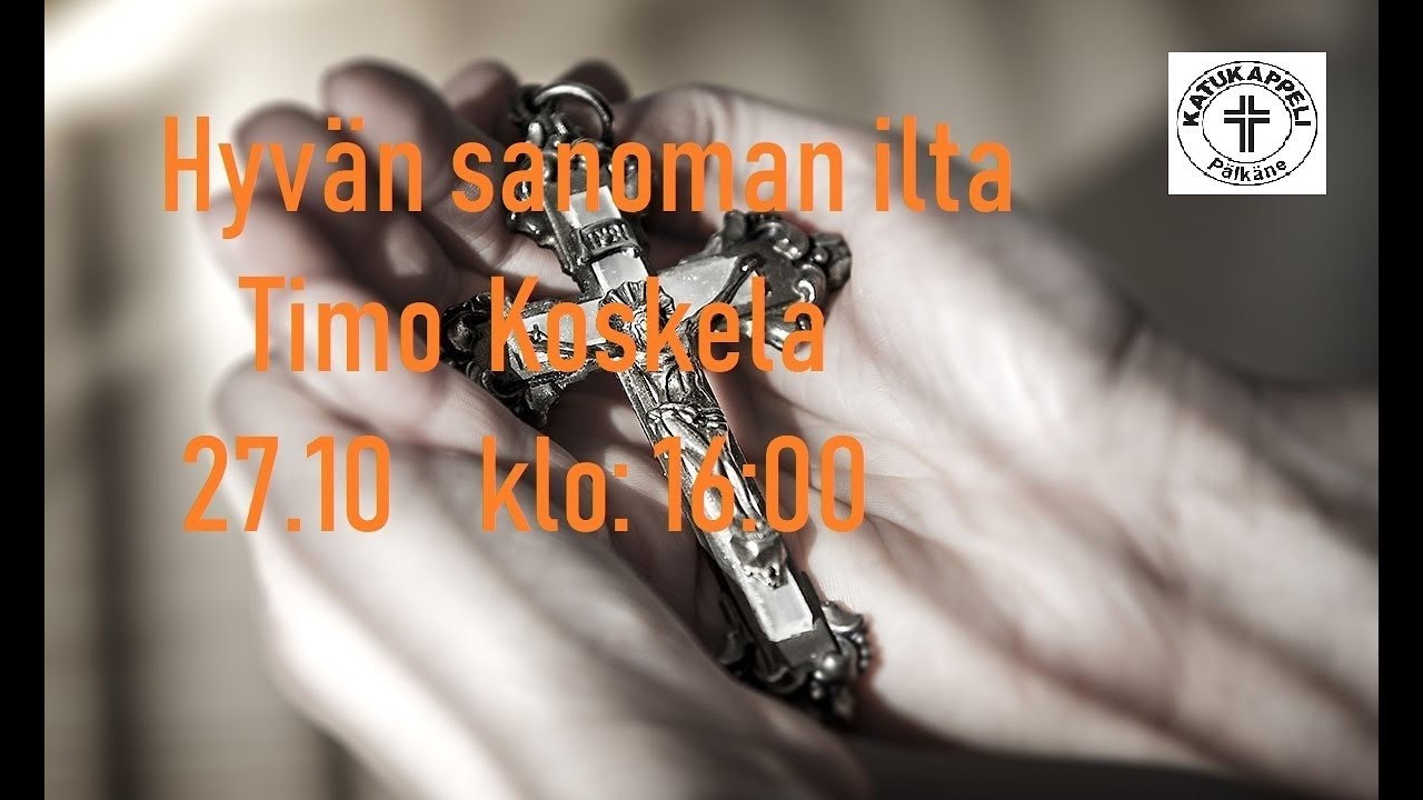 Hyvän sanoman ilta Timo Koskela - YouTube