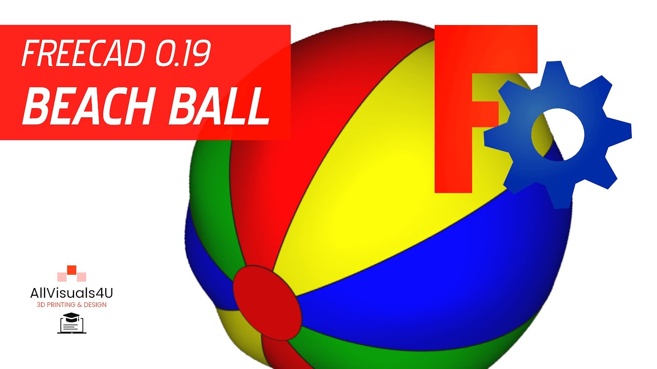 🏖 FreeCAD Beach Ball - Curved Surfaces In FreeCAD - Surface Workbench ...