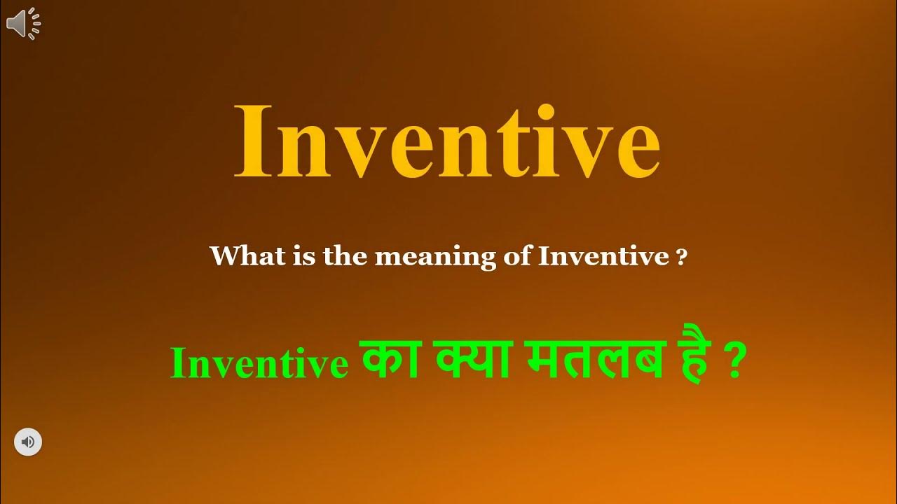 Inventive meaning in Hindi | Inventive ka kya matlab hota hai | daily use English words - YouTube