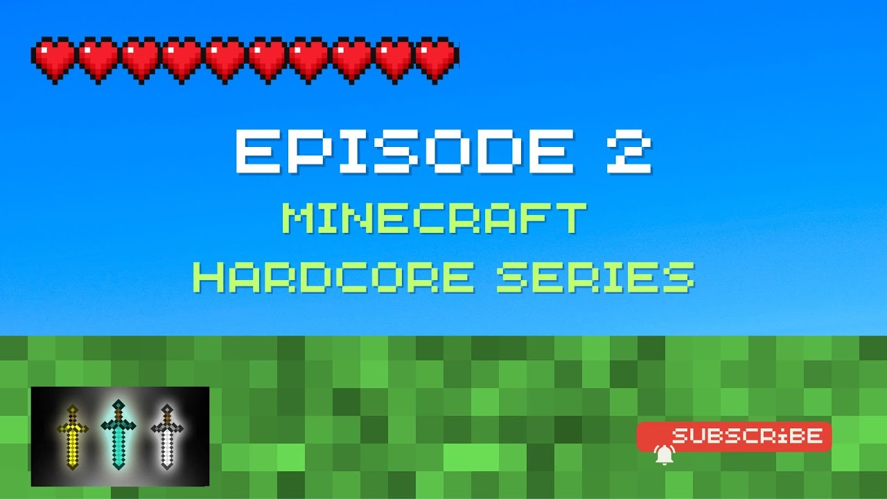 minecraft hardcore episode 2 - YouTube