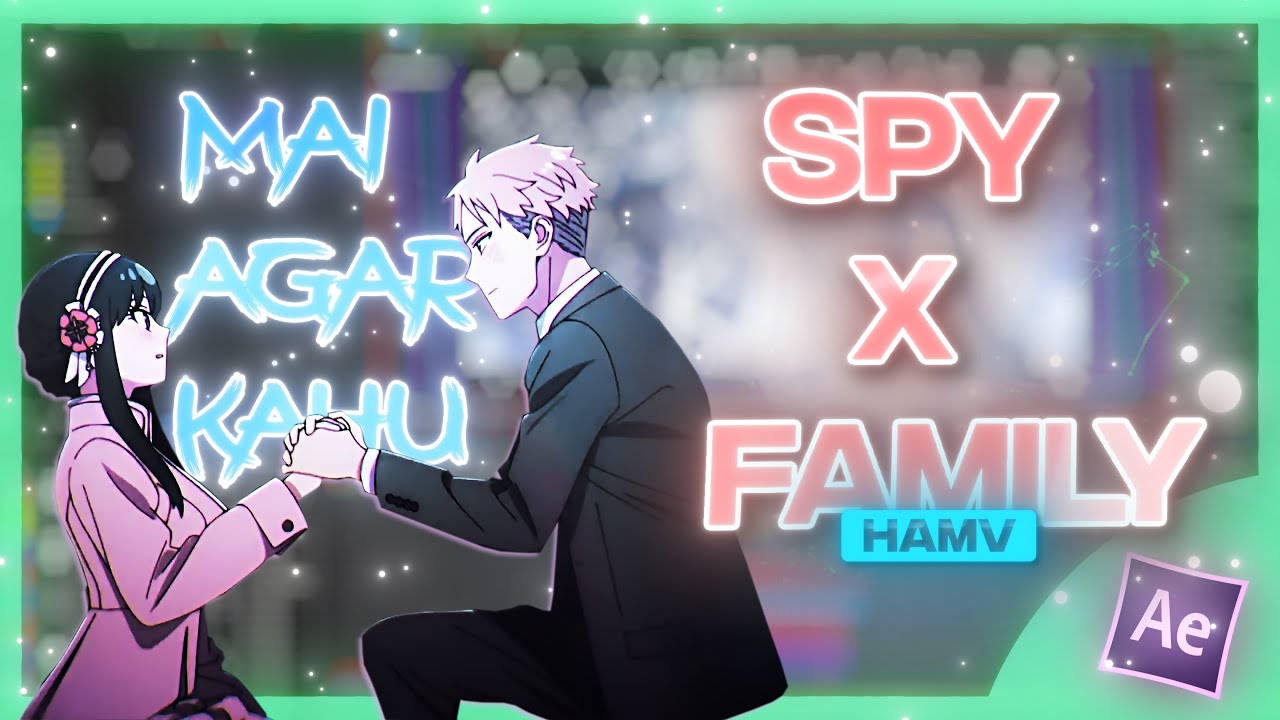 Mai Agar Kahu... ️ ️ | Spy X Family HAMV 4K😍 | Loid X Yor | amveeb.fx ...