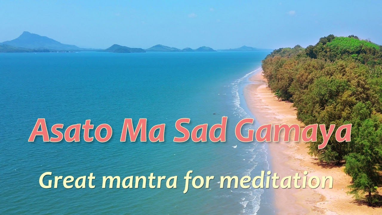 Asato Ma Sad Gamaya - YouTube