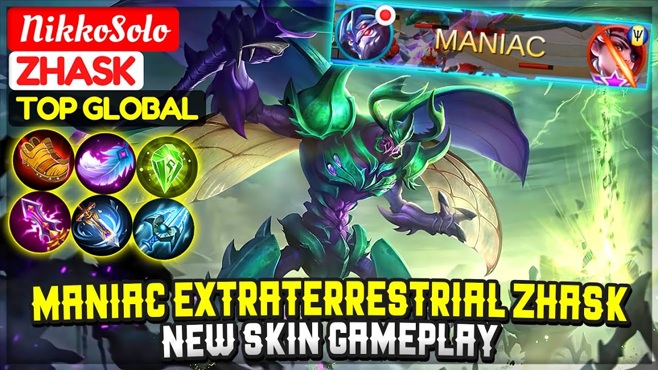 MANIAC Extraterrestrial Zhask, New Skin Gameplay [ Top Global Zhask ...
