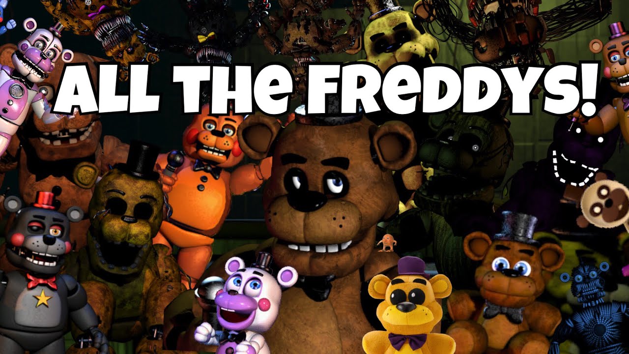 Every Single Freddy Fazbear! - YouTube