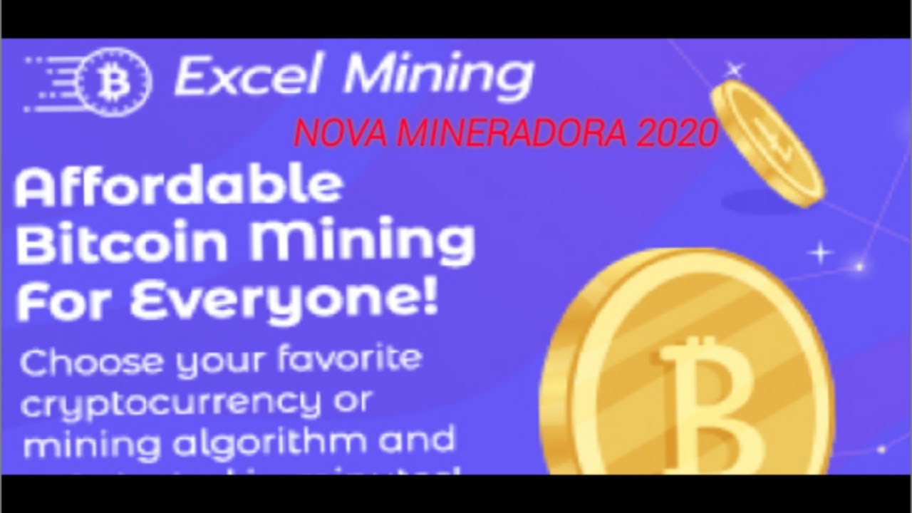 Excel mining ! nova mineradora 2020 com um ótimo rendimento é com bônus ...