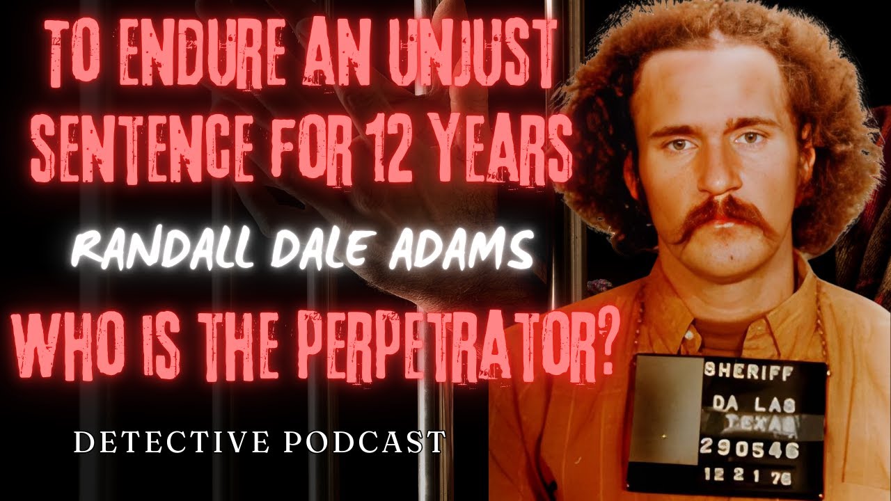 To Endure An Unjust Sentence For 12 Years - Randall Dale Adams - Who Is ...
