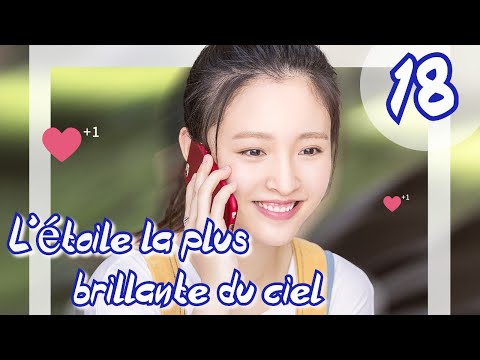 Série chinoise “The Brightest Star in The Sky” “L'étoile la plus brillante du ciel” Ep 18 français