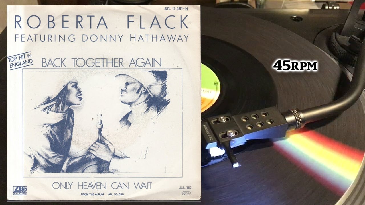 Roberta Flack Ft Donny Hathaway - Back Together Again, 1980, Atlantic ...