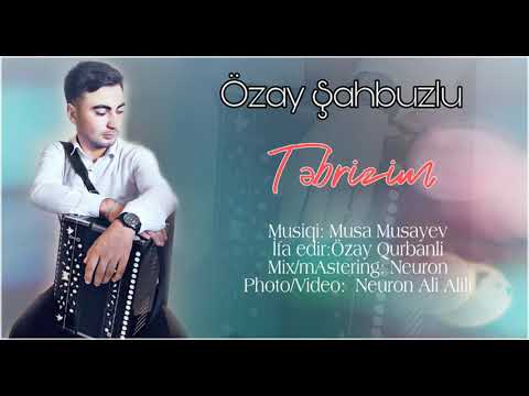 Özay Şahbuzlu-Tebrizim (Qarmon)