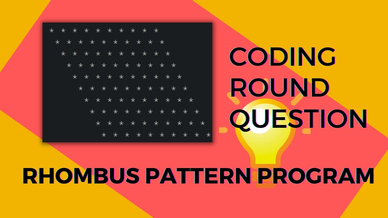 Rhombus Pattern Program Asked In Coding Rounds Youtube 9678